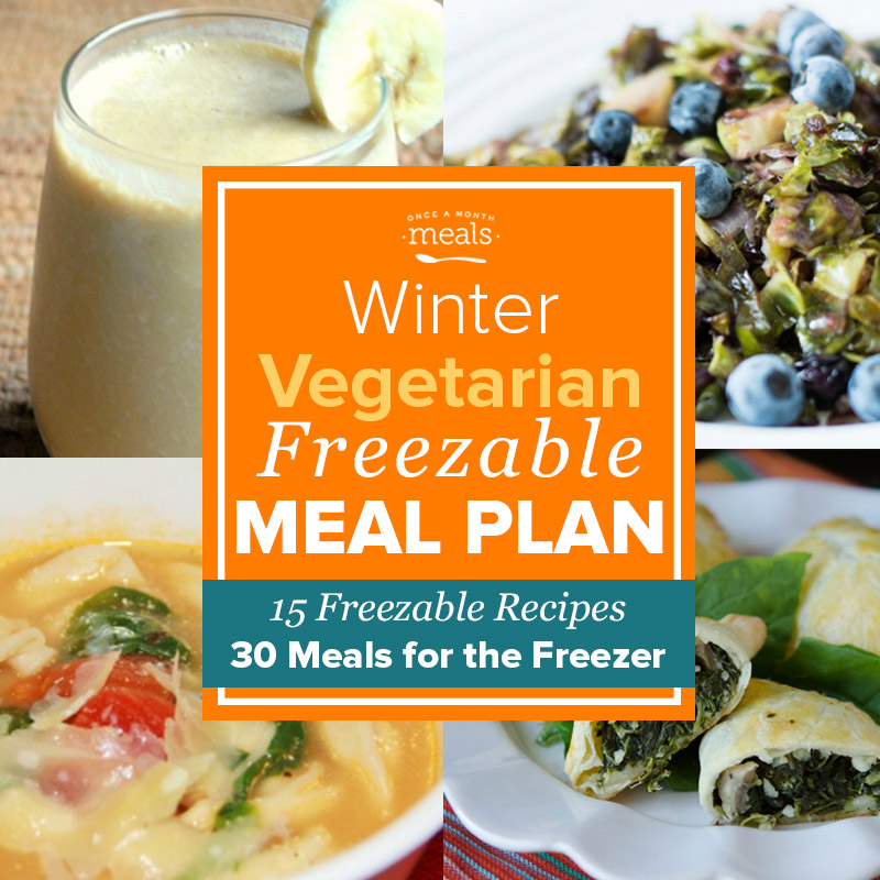 Winter Vegetarian Freezer Menu Vol 2 Once A Month Meals winter-vegetarian-freezer-menu-vol-2-once-a-month-meals