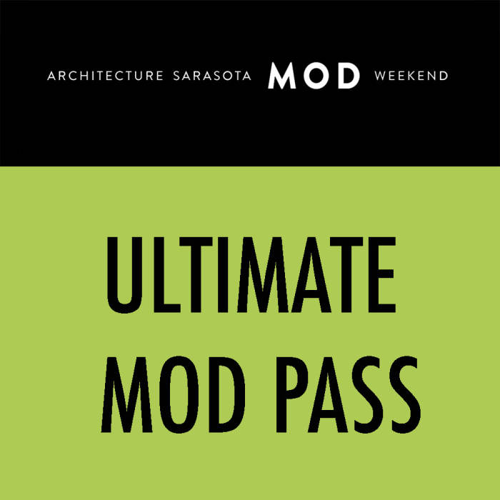 Ultimate MOD Pass @ Architecture Sarasota Sarasota, FL - November 12th ...