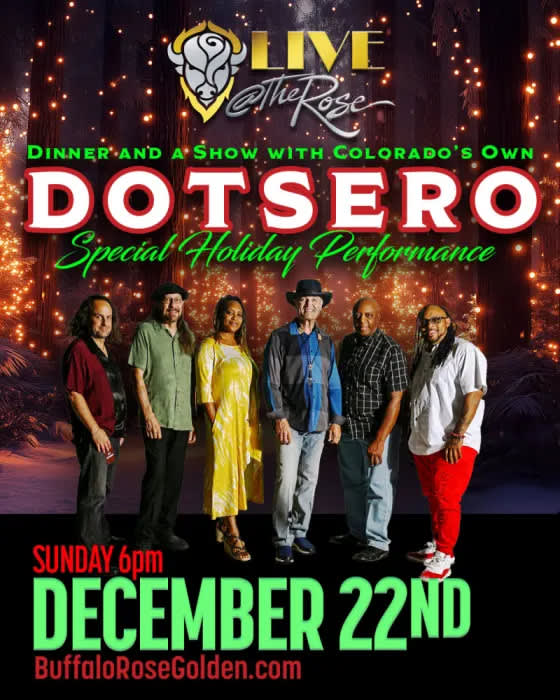 Dotsero Holiday Dinner Show @ Buffalo Rose Golden, CO - December 22nd 2024 6:00 pm