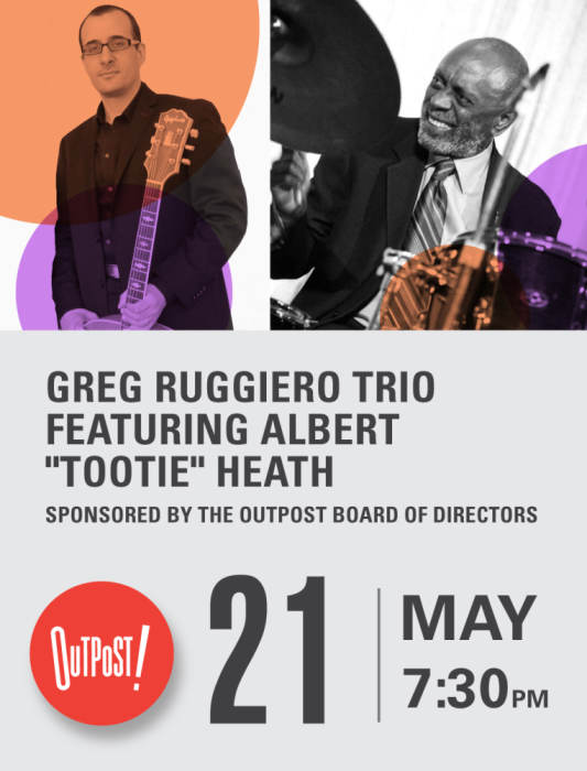 Greg Ruggiero Trio featuring Albert "Tootie" Heath sponsored by the ...