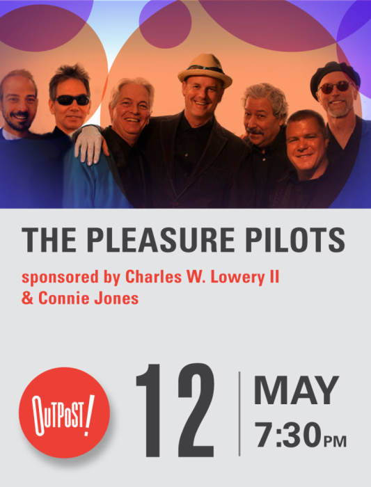 The Pleasure Pilots sponsored by Charles W. Lowery II & @ Outpost ...