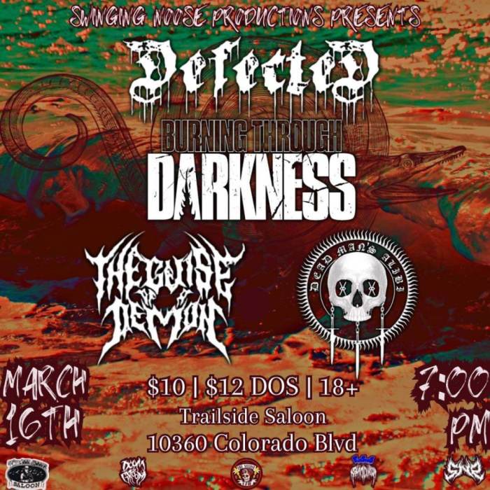 Defected, The Guise of a demon Burning through Darkness, Proof @ Trailside Saloon Thornton , CO ...