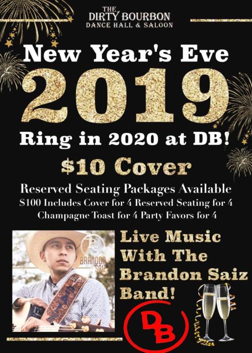 New Year's Eve Brandon Saiz @ The Dirty Bourbon, Dance Hall & Saloon ...