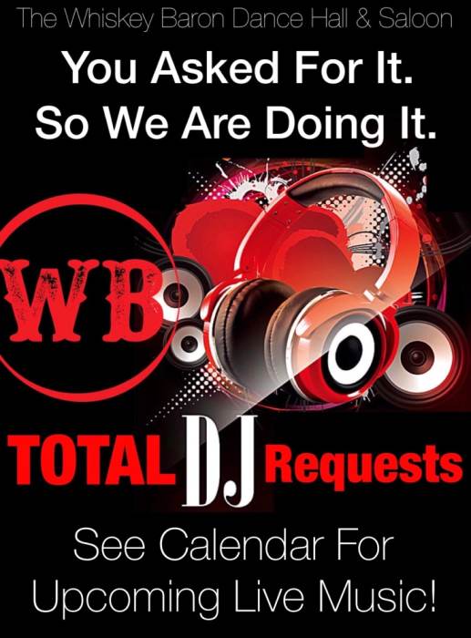 Total DJ Requests Night Ladies Night/ Line Dance & Two @ Whiskey Baron ...