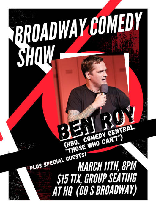 Broadway Comedy Show with Ben Roy And Special Guests @ HQ Denver/CO ...