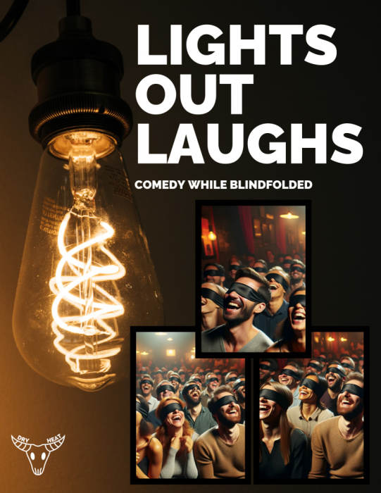 Lights Out Laughs--A comedy show Comedy while blindfolded! @ Dry Heat ...